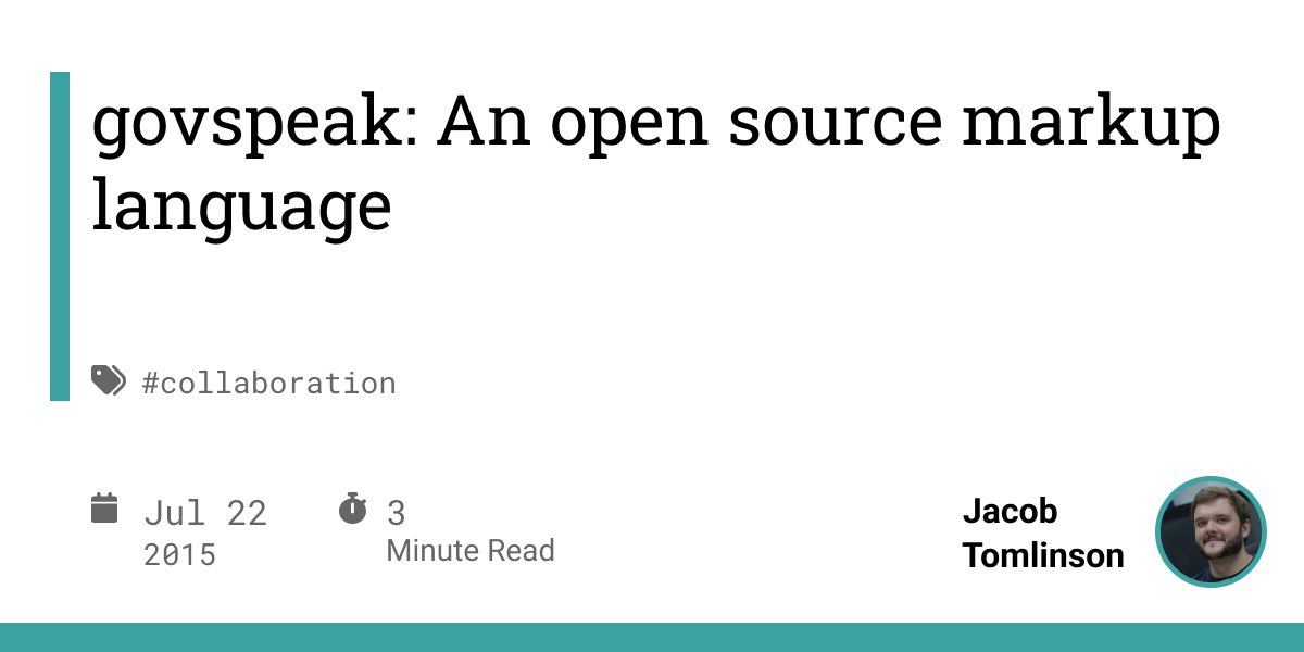 govspeak: An open source markup language - Jacob Tomlinson
