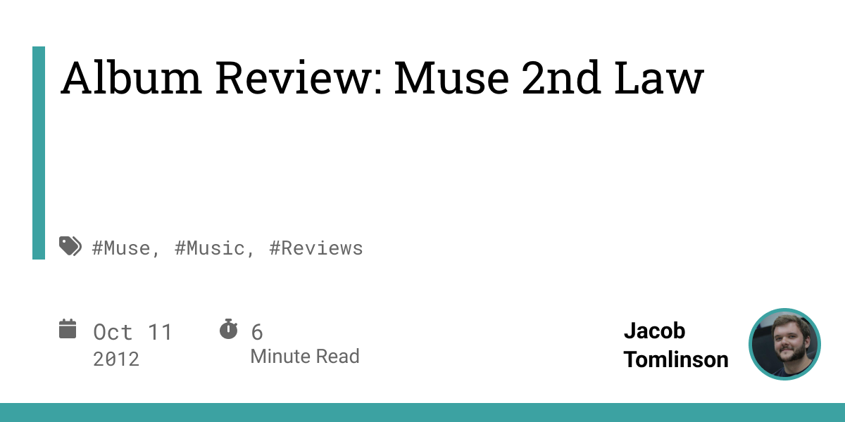 Album Review: Muse 2nd Law - Jacob Tomlinson